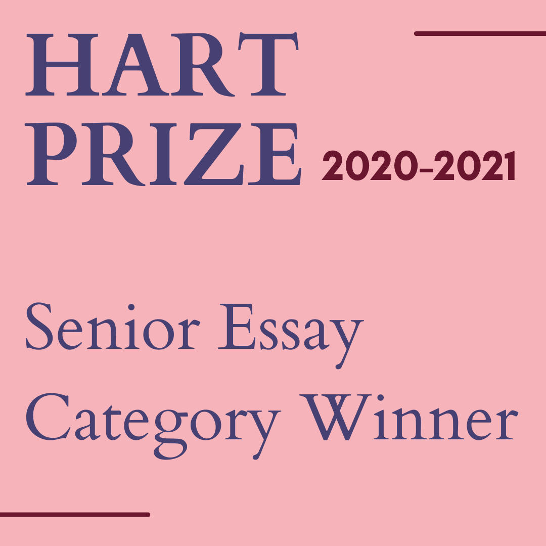 HART Prize 2020-2021 Senior Essay Winner: Esme Pearce’s What Does it ...